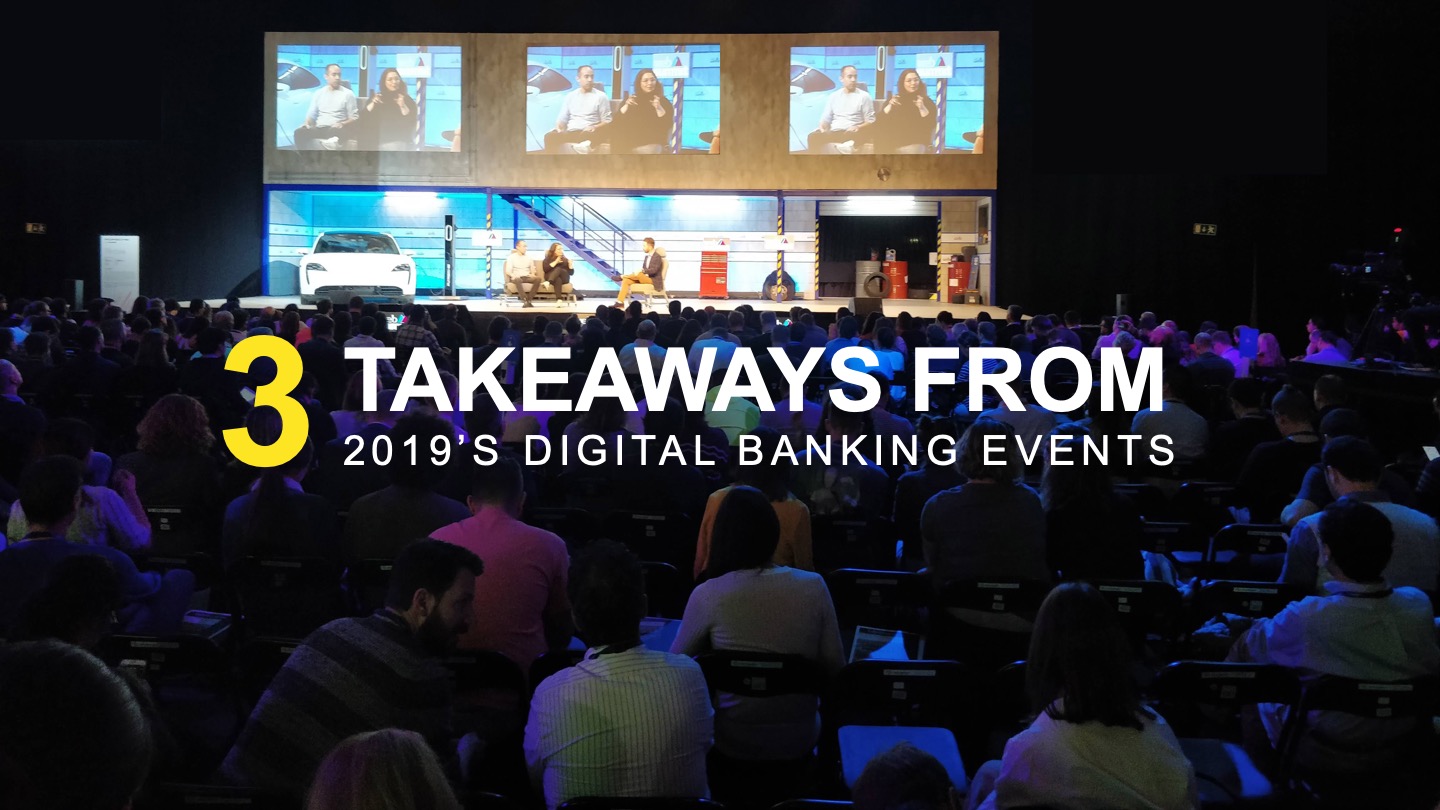 He said, she said: 3 key takeaways from 2019’s digital banking events ...